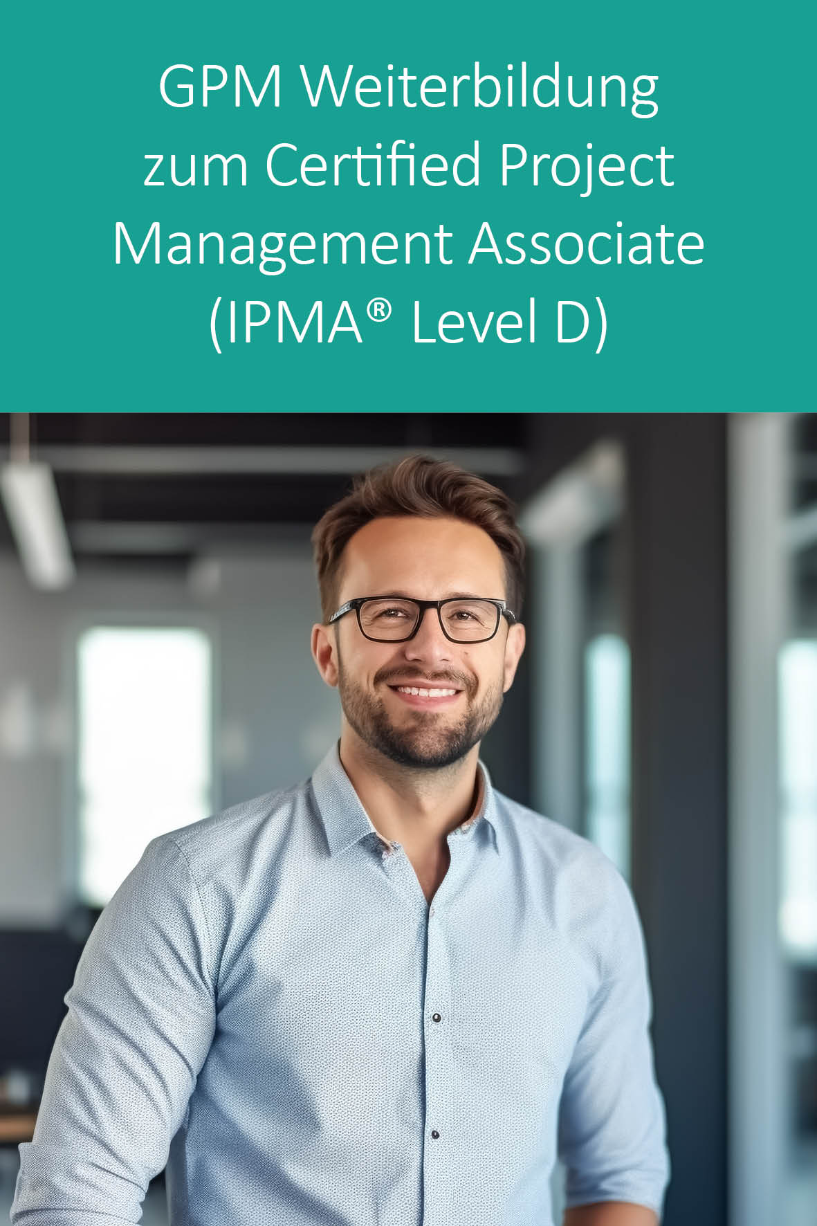 IPMA Zertifizierung im Projektmanagement » Lehrgänge D-A